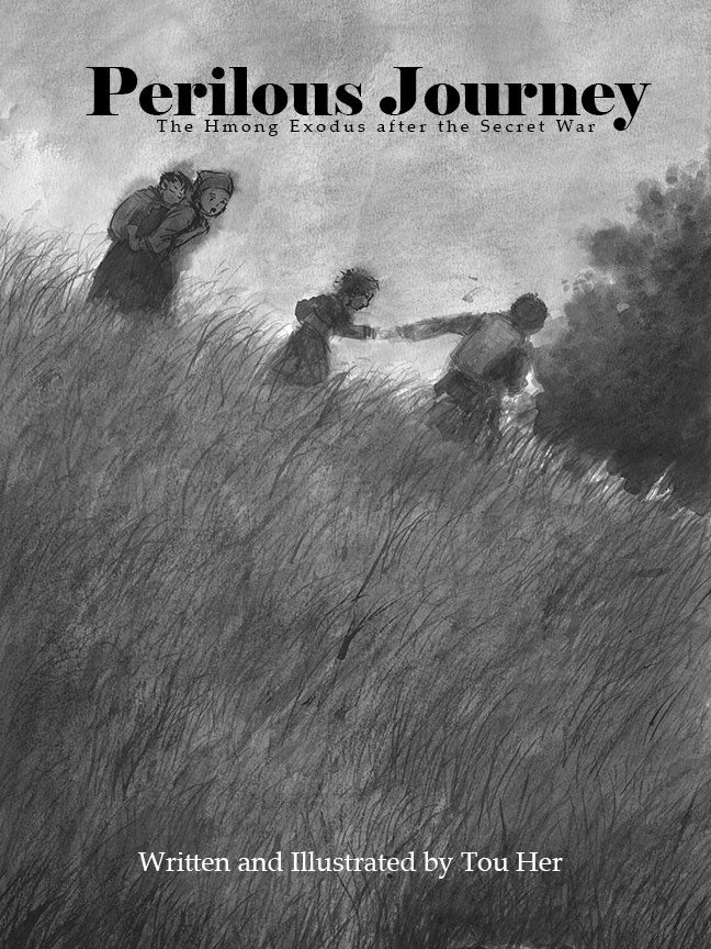 Perilous Journey: The Hmong Exodus after the Secret War – Studio Tou